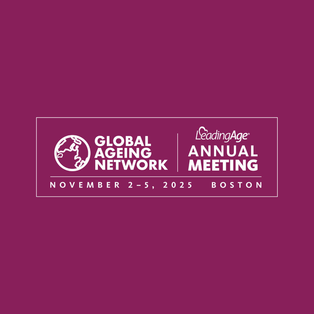 2025 LeadingAge Annual Meeting & Global Ageing Network Conference ...